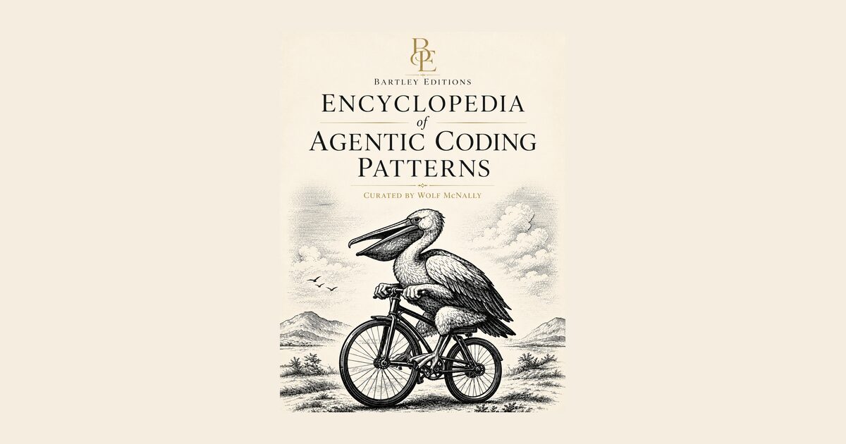 Encyclopedia of Agentic Coding Patterns
